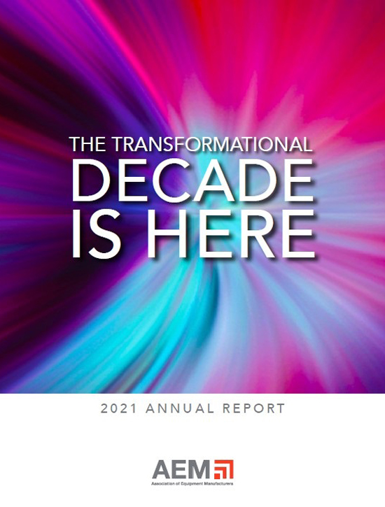 The Transformational Decade is Here: AEM Annual Report Highlights 2021 ... The Transformational Decade is Here: AEM Annual Report Highlights 2021 ...